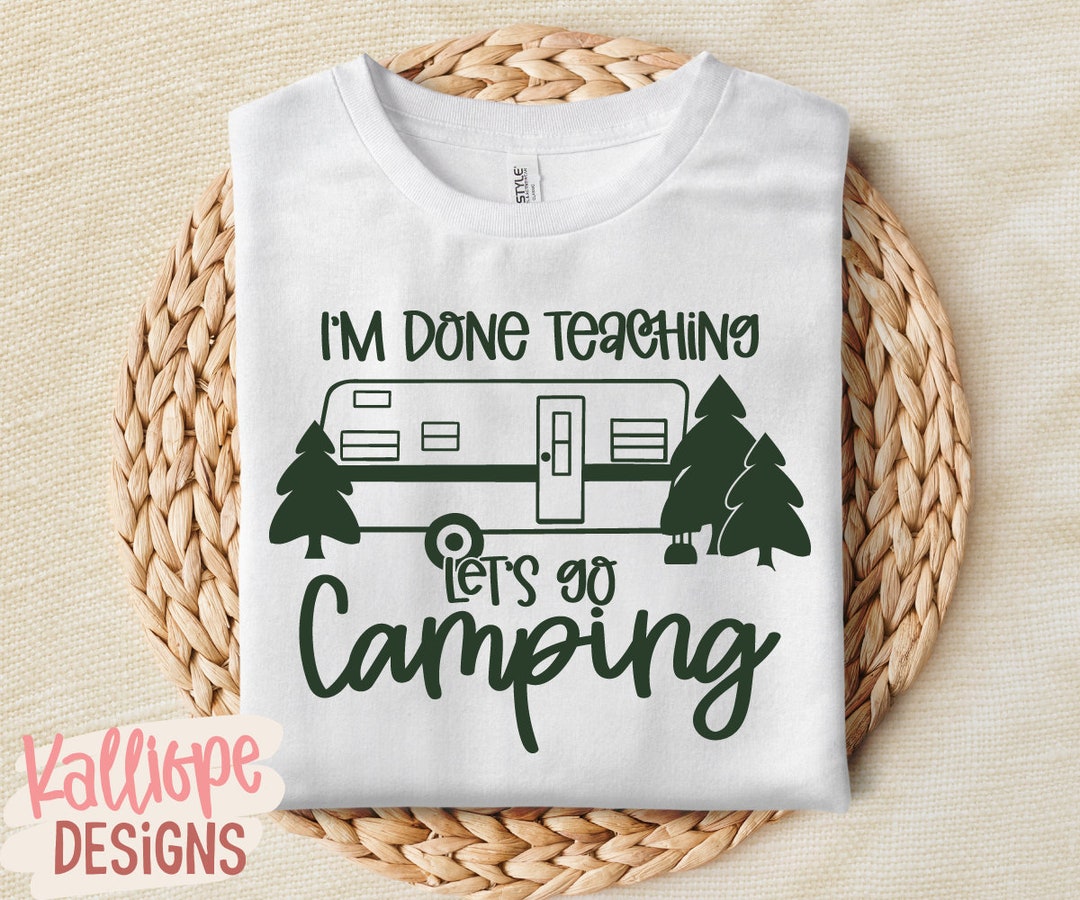 Camping SVG, Teacher SVG, Camper SVG, Camping Clipart, Camp Life Svg ...