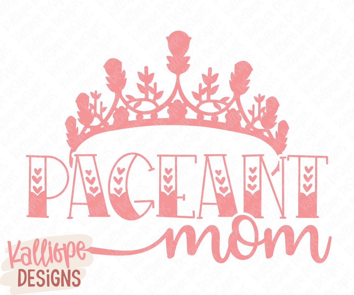Pageant Mom Tiara SVG: Beauty Queen Design (digital File) - Etsy
