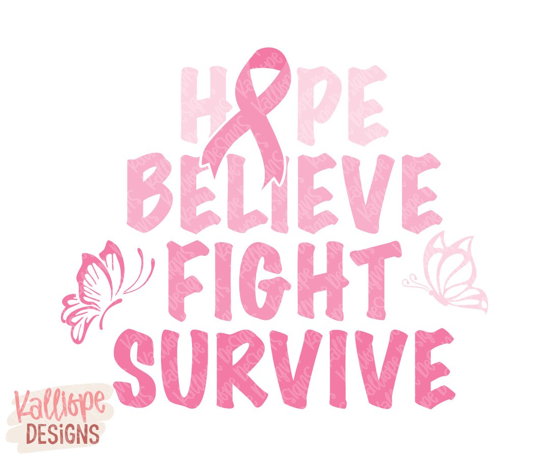 Breast Cancer Awareness SVG, Hope Believe Fight Survive SVG ...