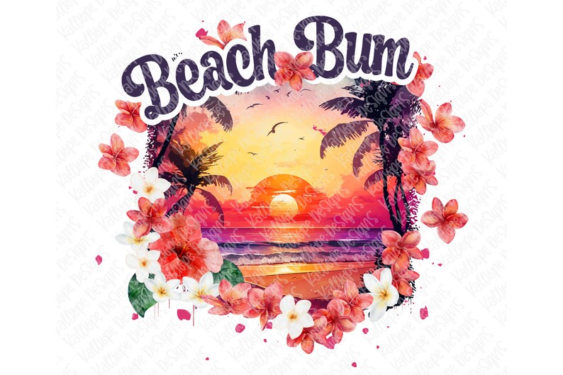 Beach Bum Png Summer Sublimation Beach Sunset Png Floral - Etsy