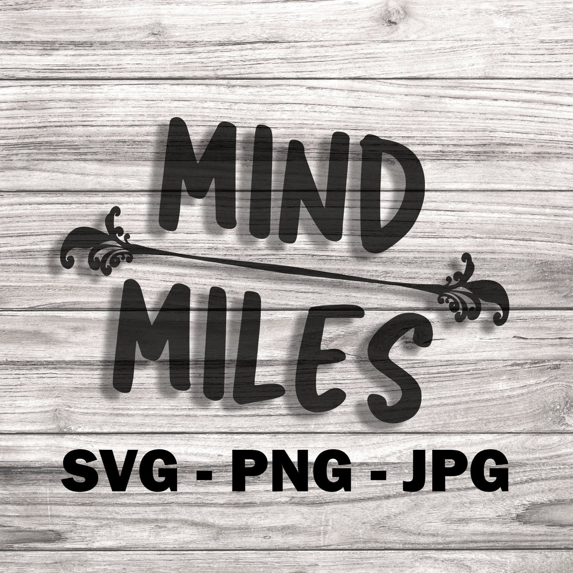 Mind Over Miles - Running SVG - Template SVG/PNG Vector Files for ...