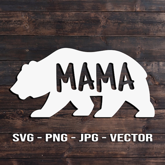 Mama Bear Vector Template Svg/png/jpg/dxf Vector Cut Files | Etsy