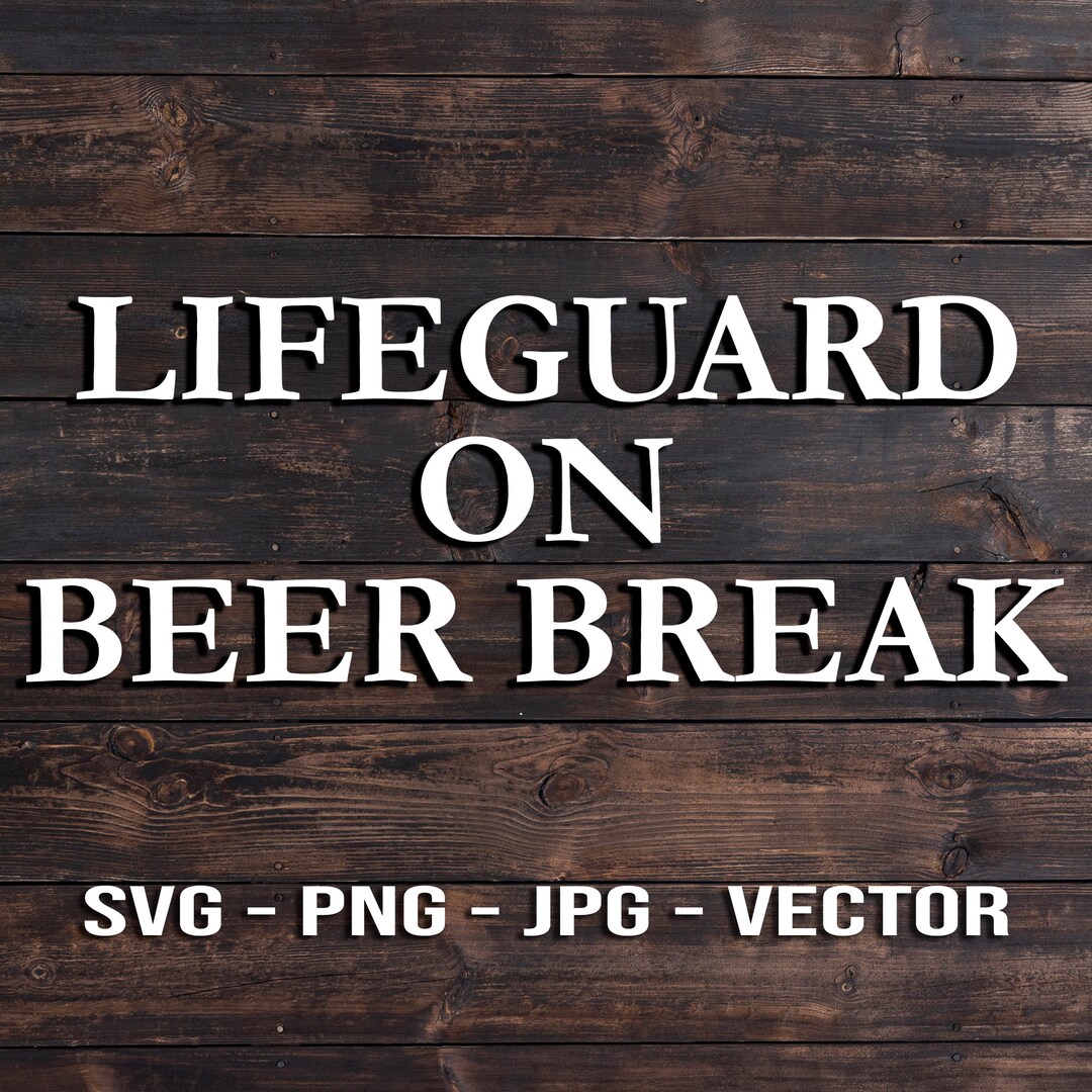 Lifeguard on Beer Break Beach House Decor Quote - Sign & Screen Print ...