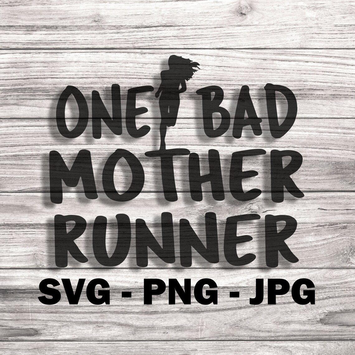 One Bad Mother Runner Running SVG Template SVG/PNG Vector - Etsy