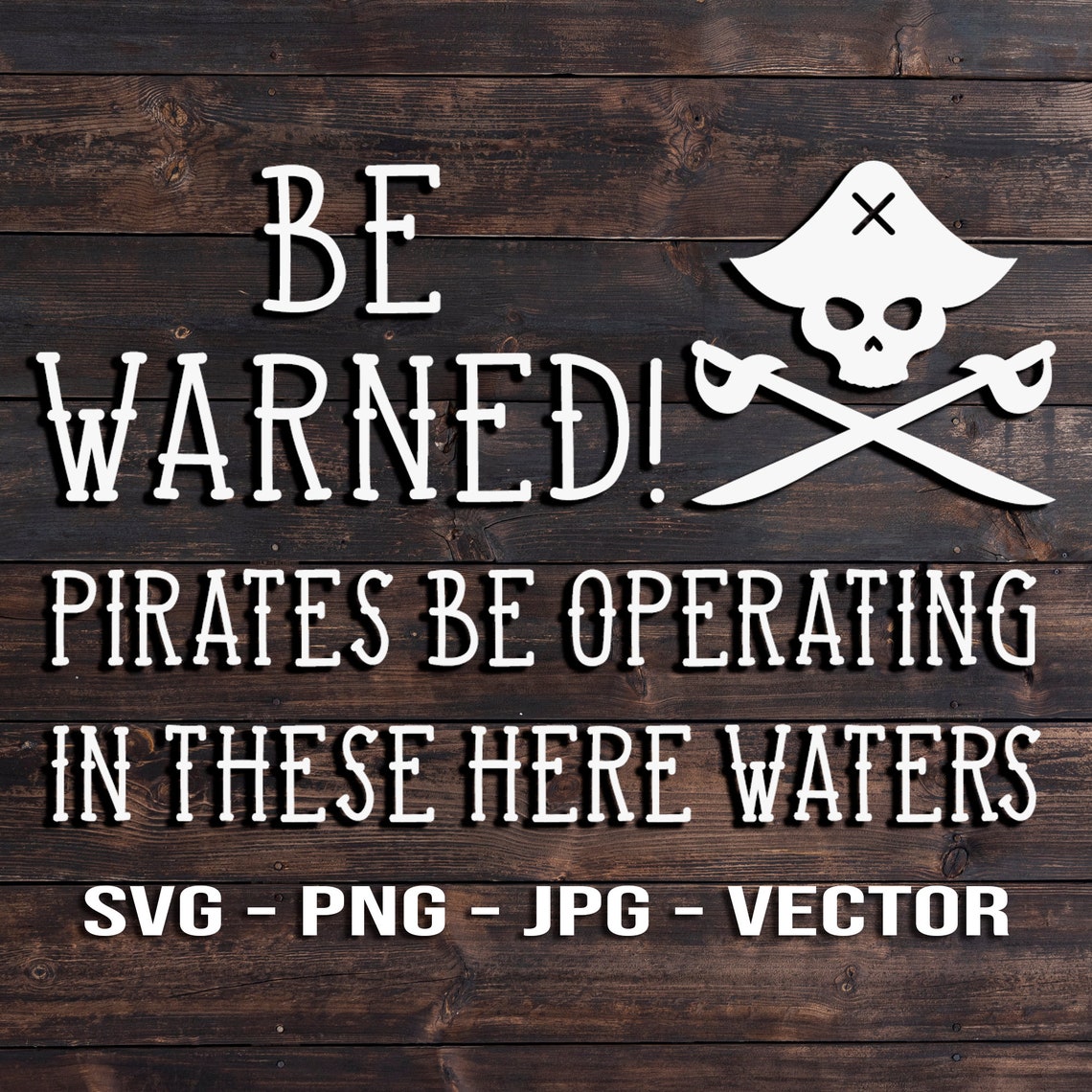Be Warned! Pirates Be Operating in These Here Waters Beach House Decor ...