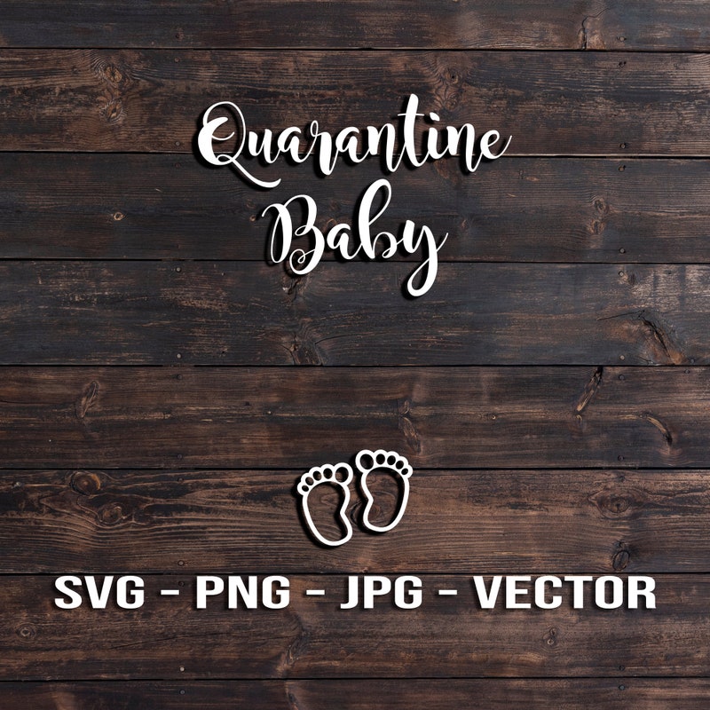 Quarantine Baby Svg - Etsy
