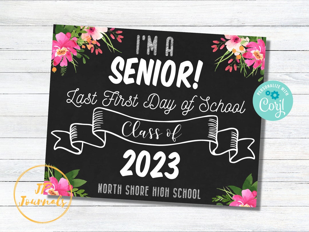 Printable First Day of Senior Year Sign for Girls, Floral Chalkboard ...