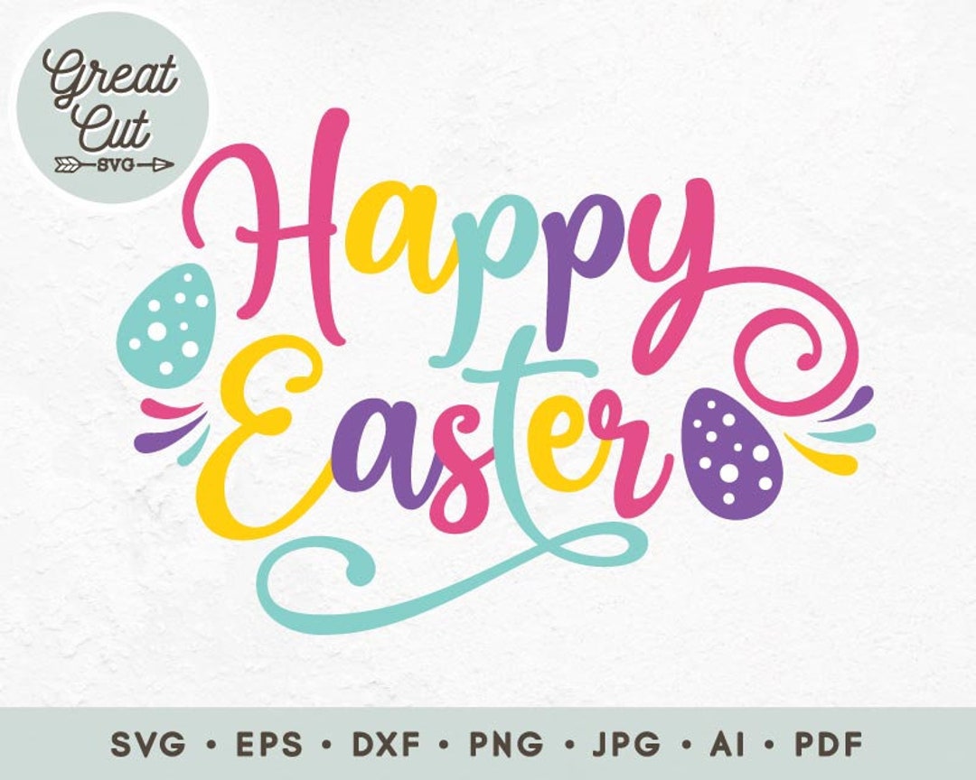 Happy Easter Svg, Easter Svg, Spring Svg, Happy Easter Saying, Easter ...
