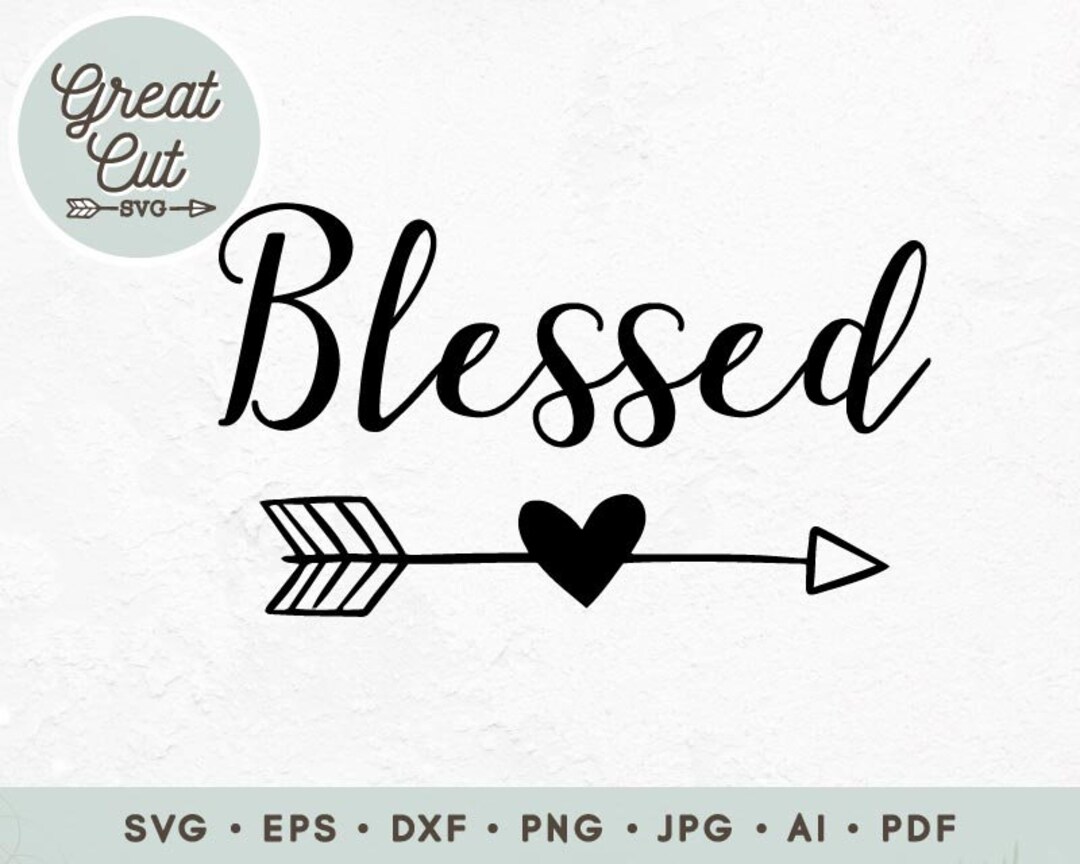 Blessed Svg Blessed Sign Svg Arrow Svg Blessed Shirt Svg - Etsy