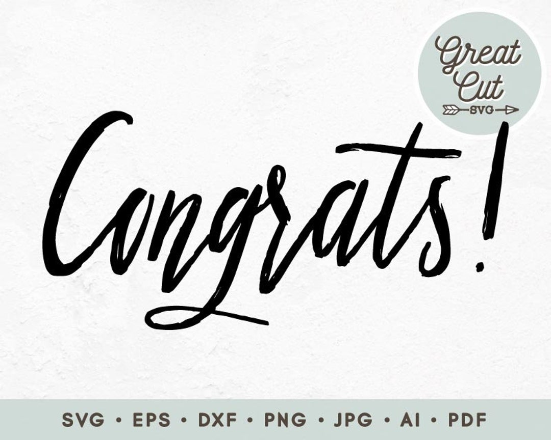 Congrats Svg, Graduation SVG, Celebrate Svg, Congratulation SVG ...