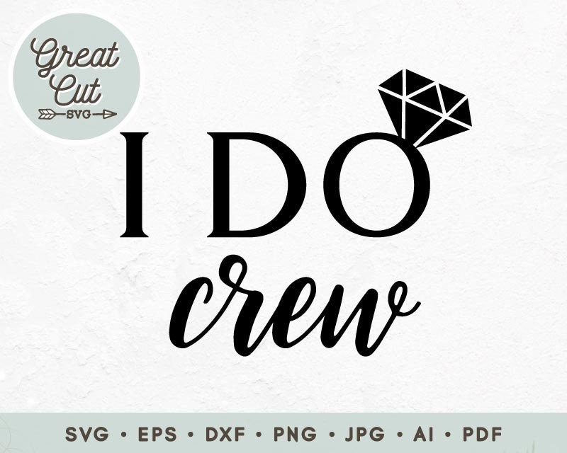 Clip Art & Image Files Craft Supplies & Tools I do crew svg-I do crew ...