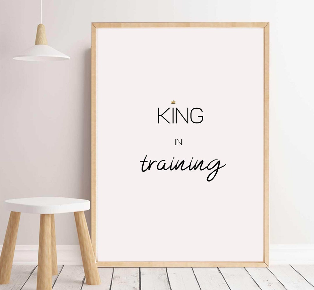 King in Training Digital Download Wall Print Art | Prophetic Signs for ...