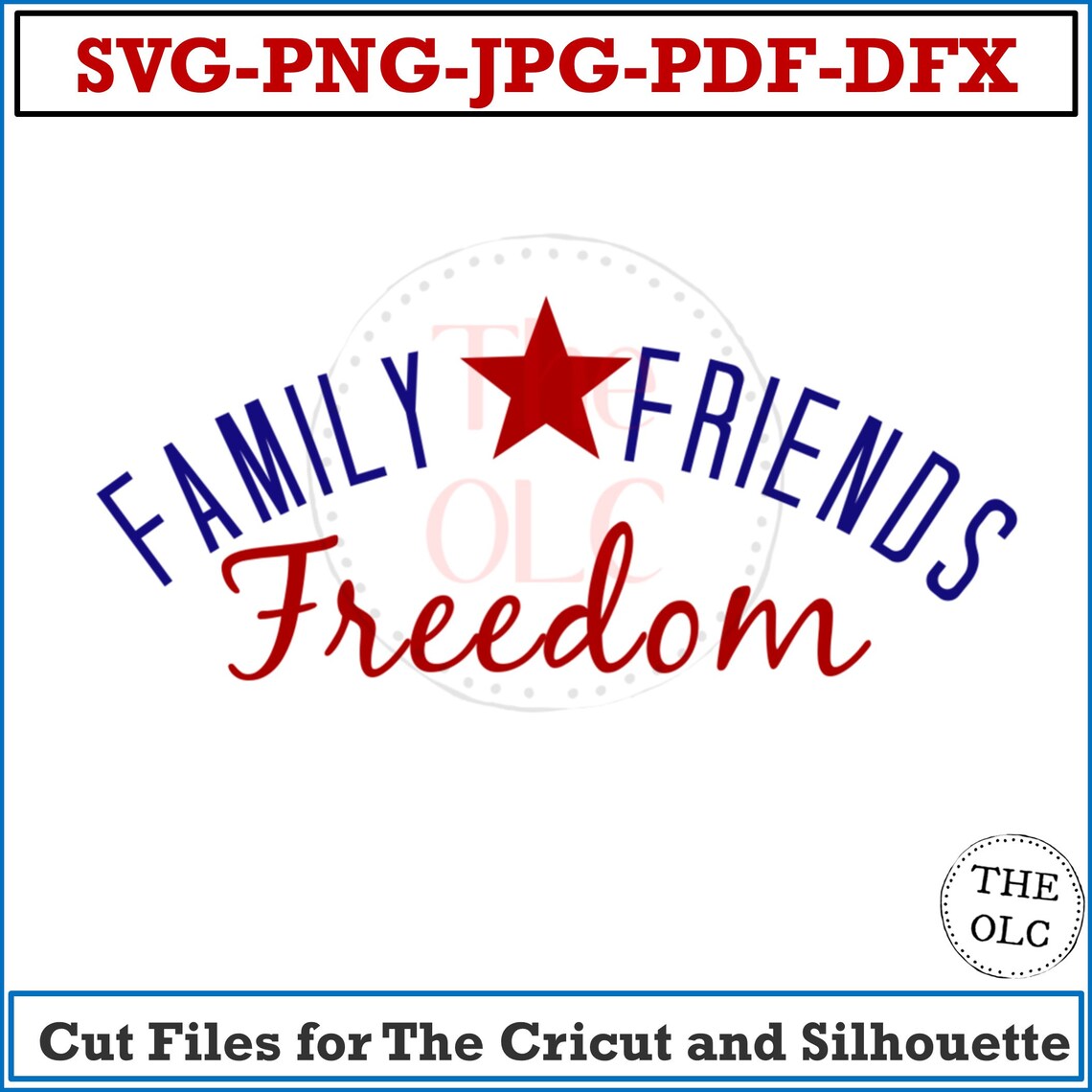 Family Friends Freedom SVG Americana SVG Patriotic SVG - Etsy