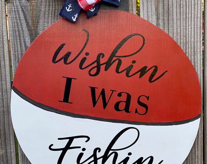 Wood Sign, Fishing Decor, Fishing Theme Wall Decor, Wishin I Was Fishin ...