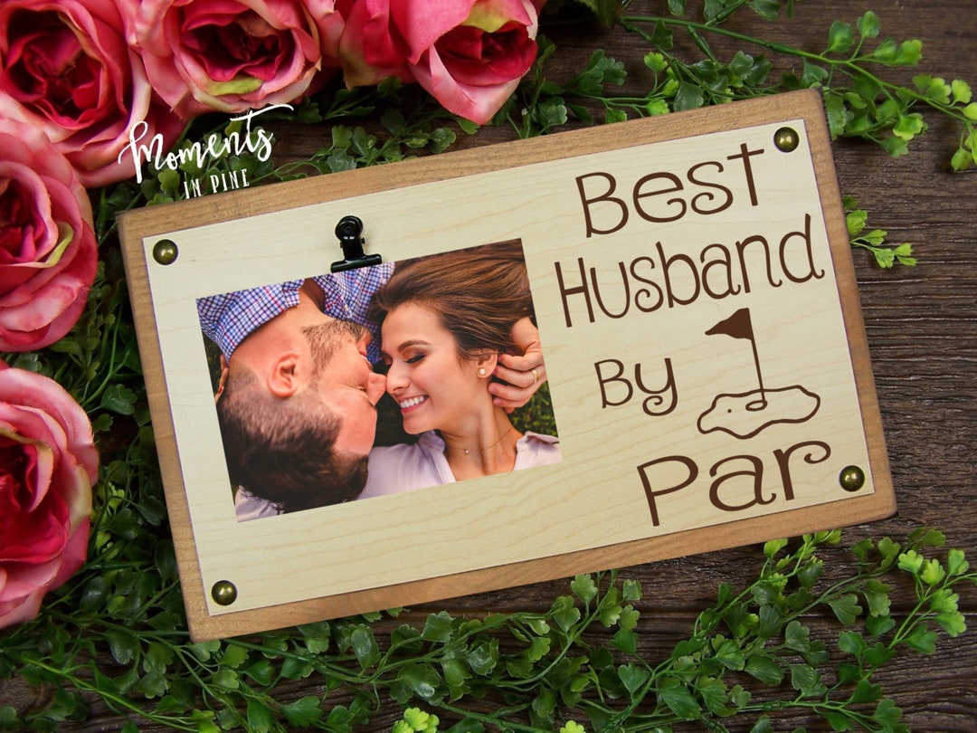 Husband Gift From Wife Best Husband by Par Engraved Picture Frame ...