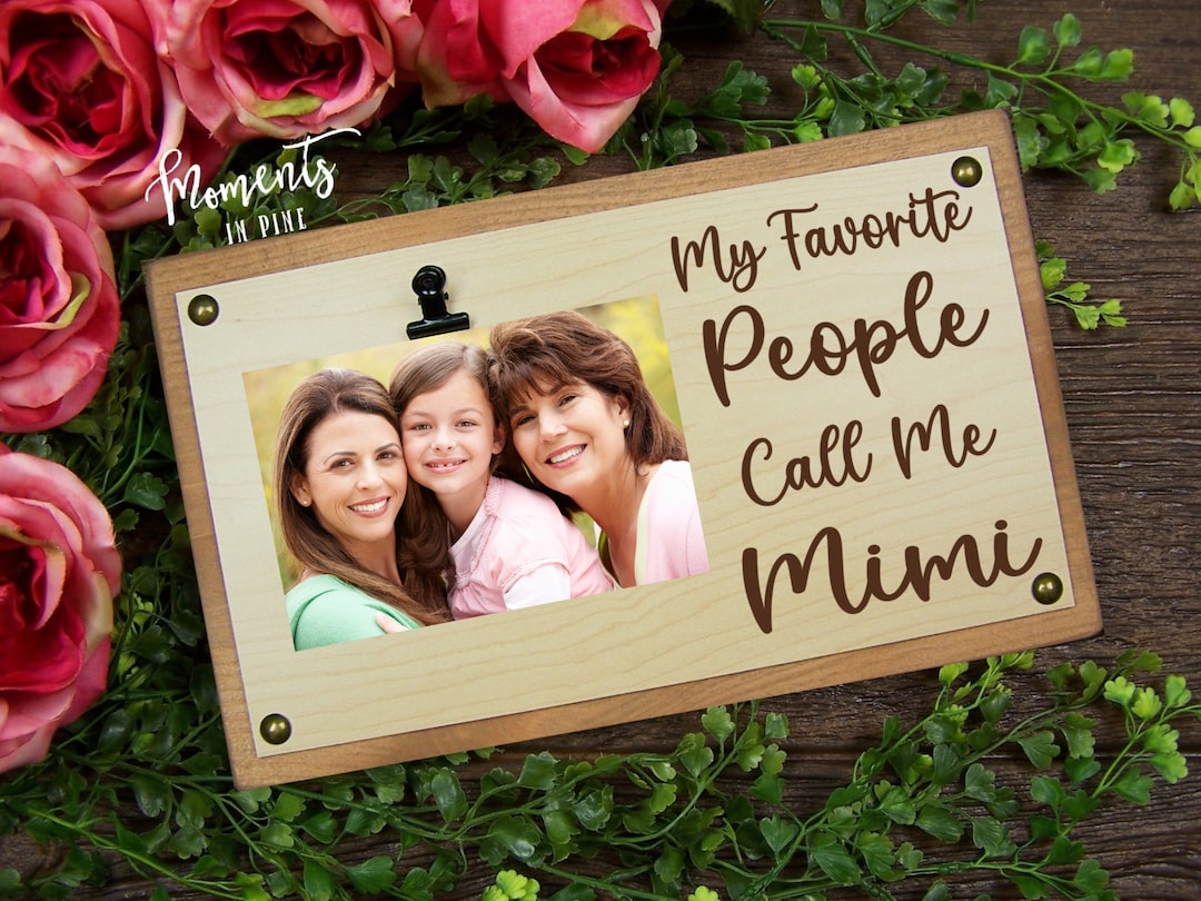 Mimi Picture Frame, My Favorite People Call Me Mimi Gift From Grandkids ...