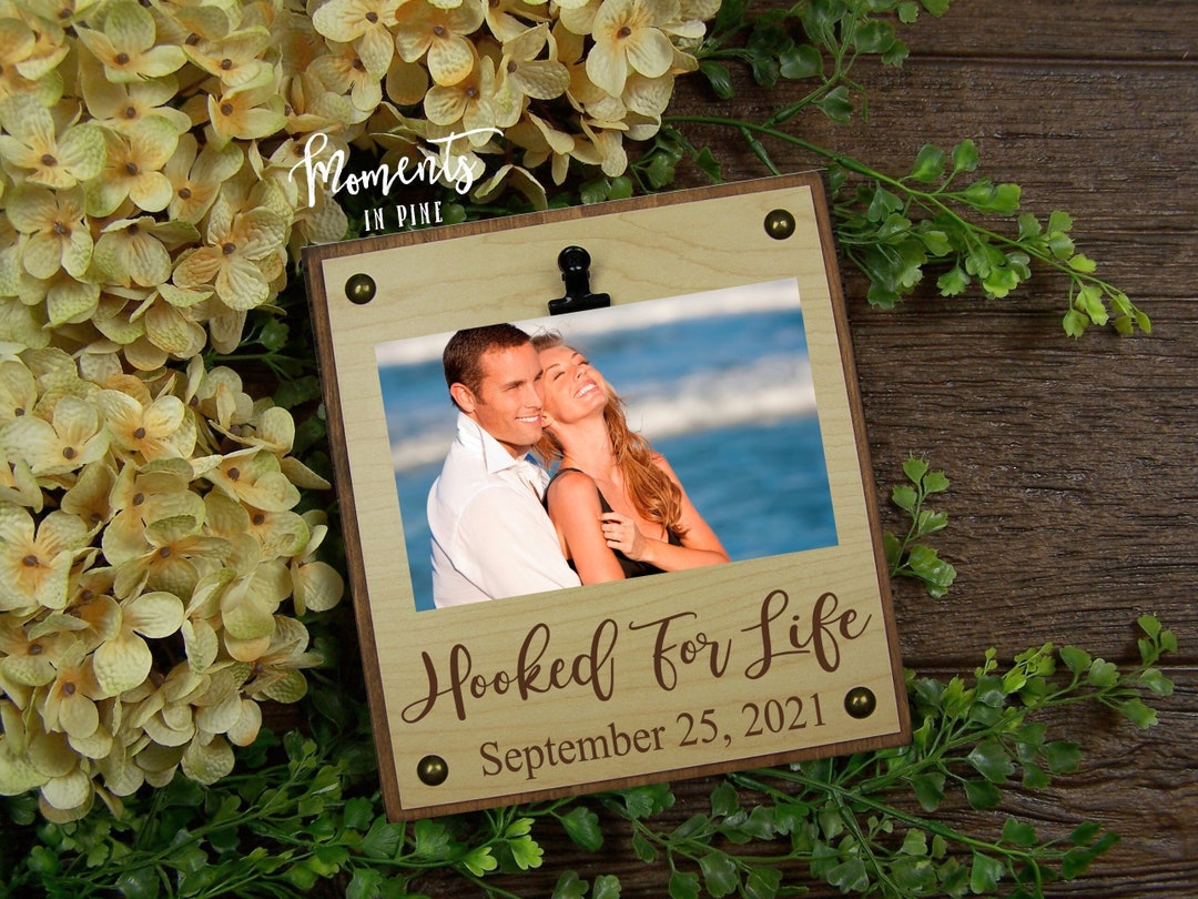 Hooked for Life Rustic Picture Frame With Date Personalized Gift ...