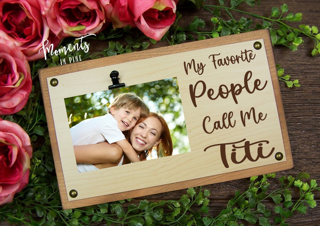 Titi Picture Frame, Titi Gift From Niece or Nephew, My Favorite People ...