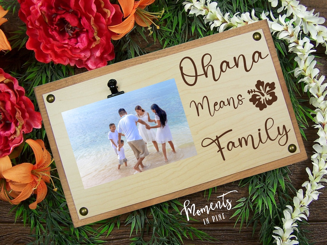 Ohana Means Family Picture Frame Ohana Wood Sign, Ohana Family Gift ...