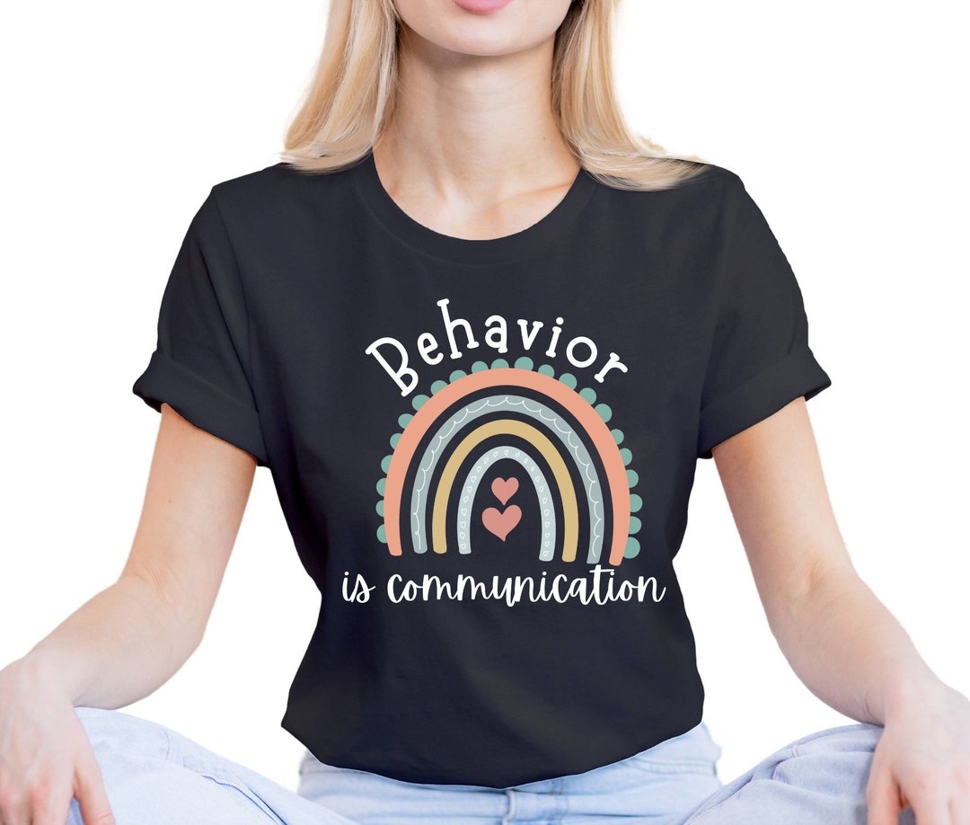 Behavior is Communication Shirt Special Education Teacher Shirt Special ...