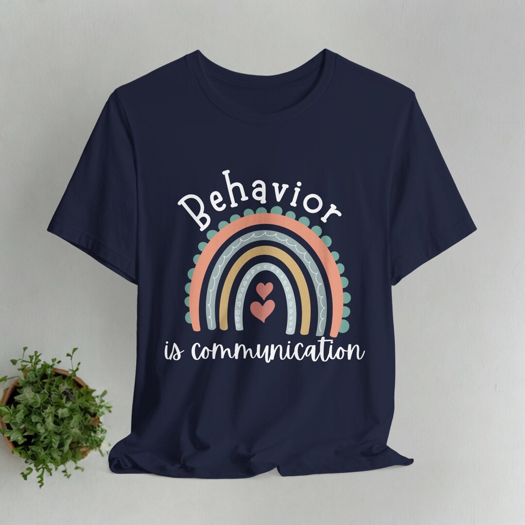 Behavior is Communication Shirt Special Education Teacher Shirt Special ...