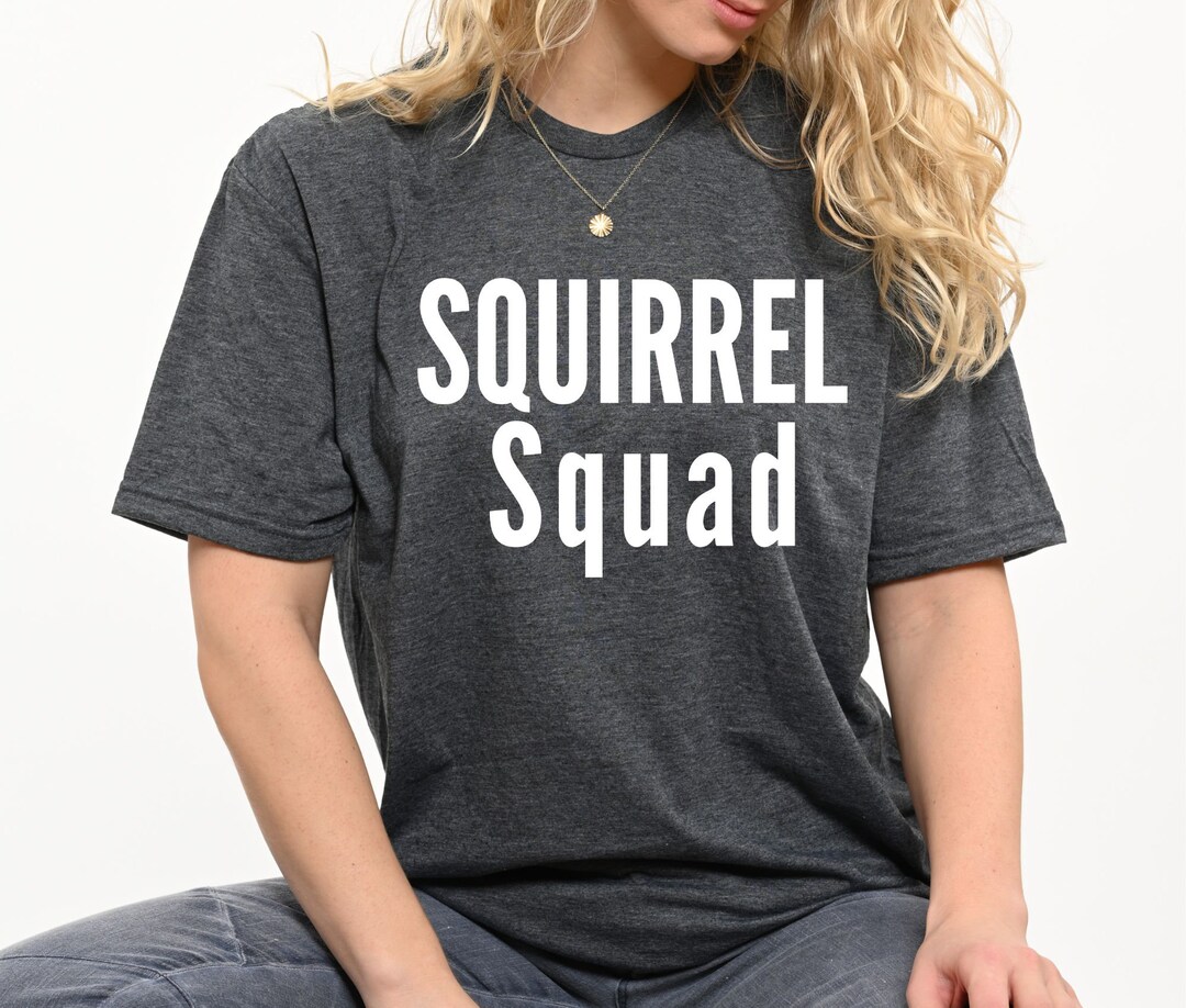 Squirrel Squad Shirt, Squirrel Gift, Squirrel Lover, Woodland Animal ...