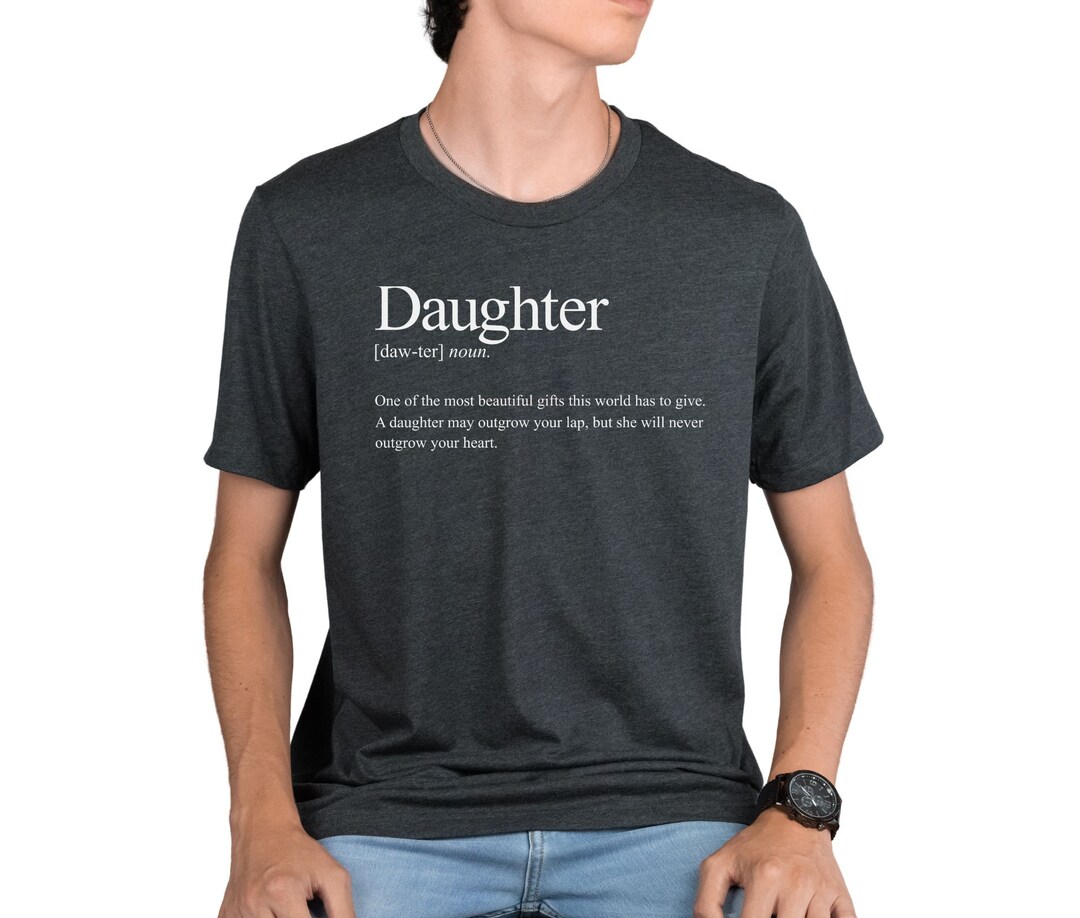 Funny Daughter Definition Shirts With Quotes Slogan Shirt Daughter Noun ...