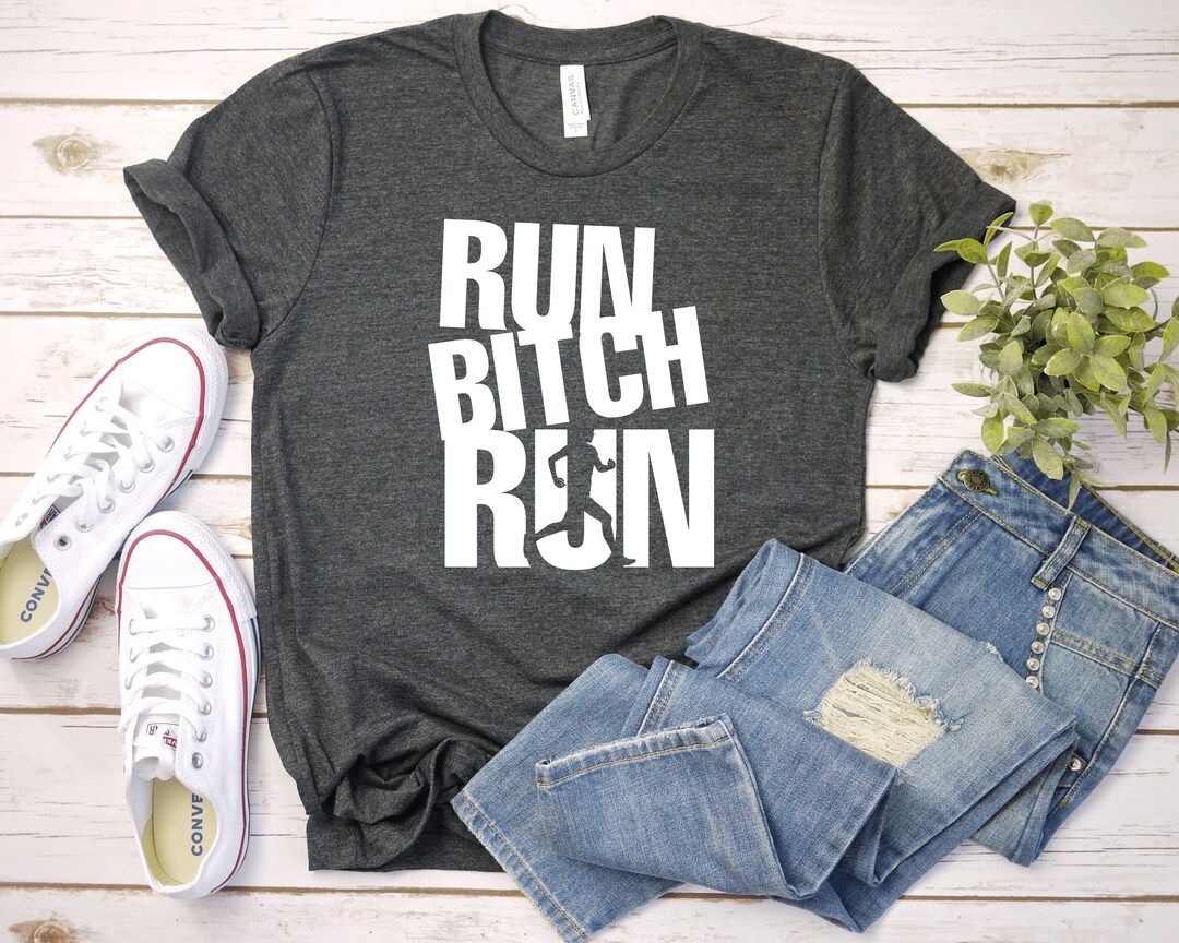 Funny Running Shirt Women Run Bitch Run T-shirt Runner Ornament Racing ...
