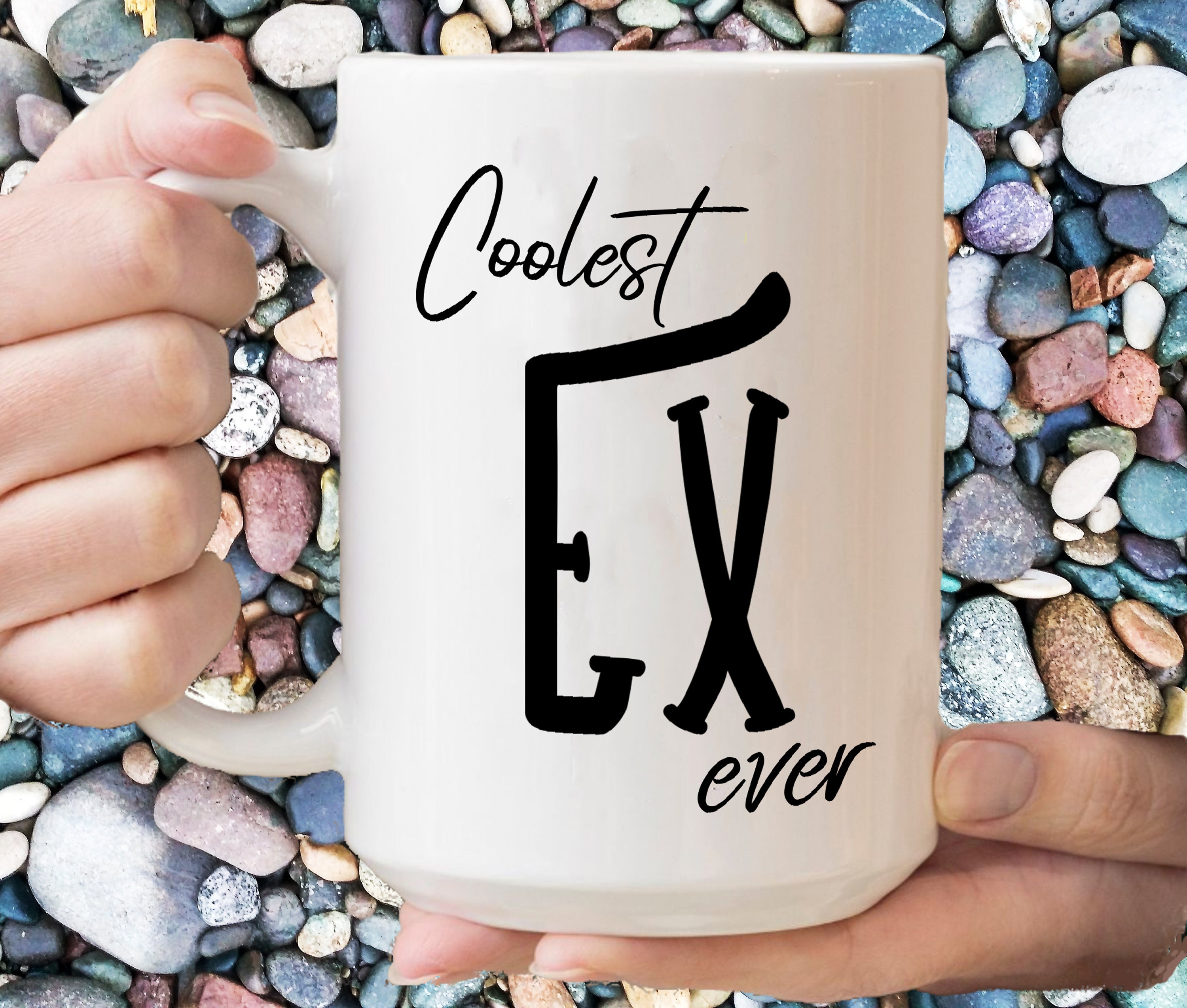 Coolest Ex Ever Mug Best Ex Ever Coffee Mug Ex to Be Gift - Etsy