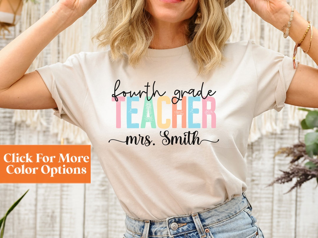 Custom Fourth Grade Teacher Shirt, 4th Grade Teacher Shirt, Back to ...