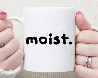 Funny Moist Gift | Etsy