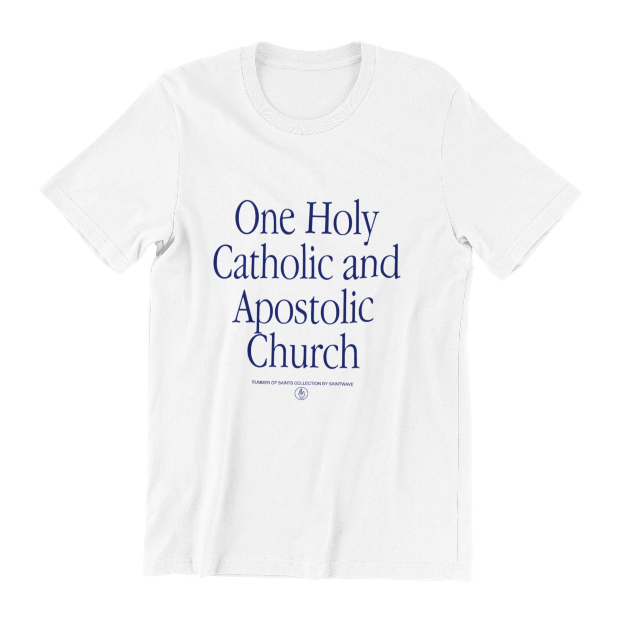 One Holy Catholic and Apostolic Church Catholic T-shirt | Etsy