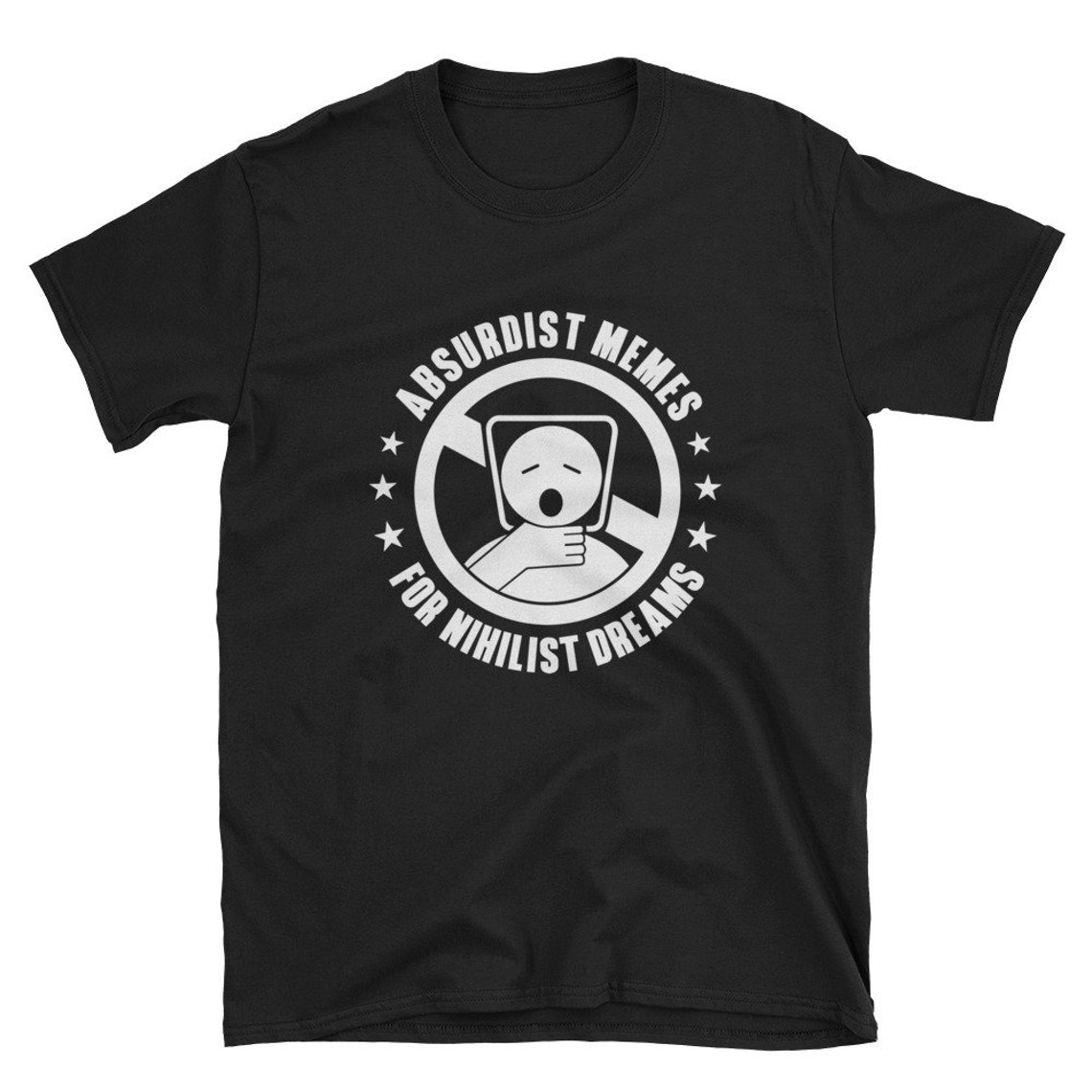 Absurdist Memes for Nihilist Dreams T-shirt - Etsy