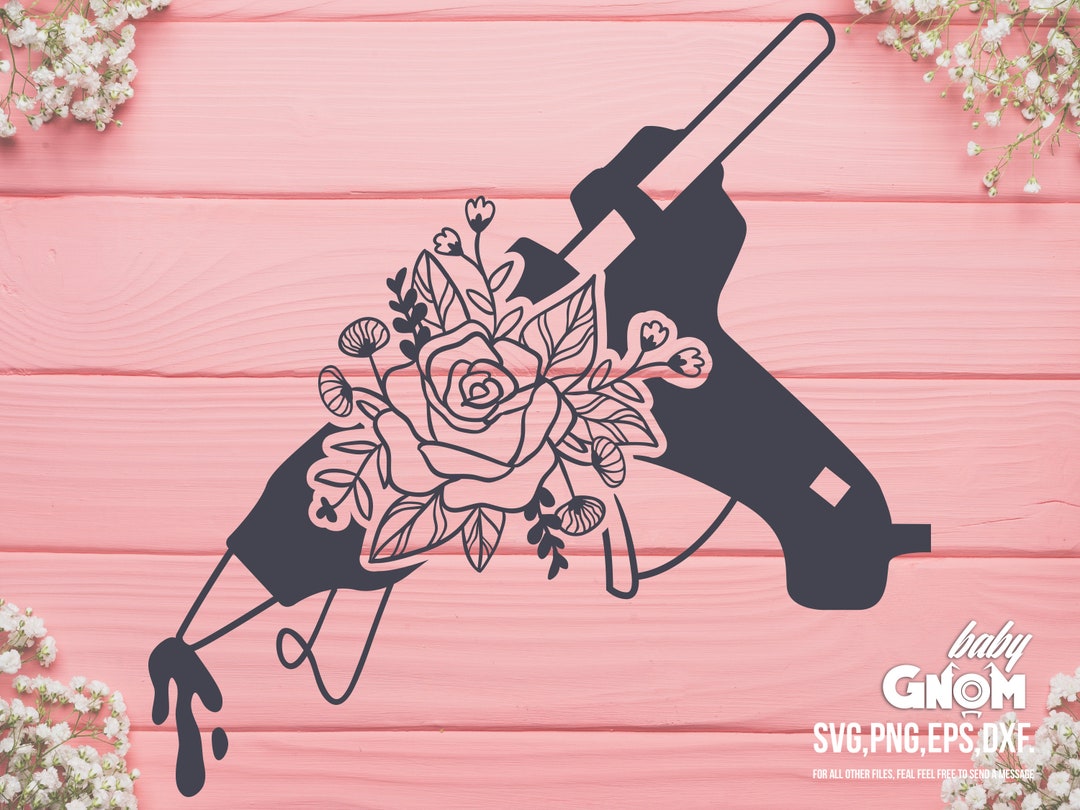 Floral Glue Gun SVG, Crafting SVG, Gluesvg, Flowers and Glue Gun Clip ...