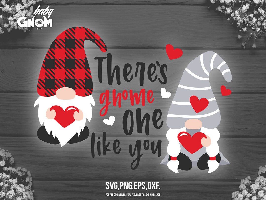 There's Gnome One Like You Svg, Valentine's Day Svg, Gnomes Svg ...