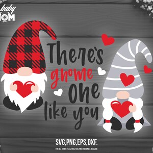 There's Gnome One Like You Svg, Valentine's Day Svg, Gnomes Svg ...