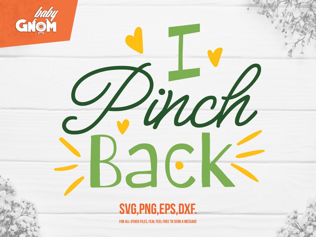 I Pinch Back SVG, Pinch Proof Svg, Happy St. Patrick's Day SVG, St ...