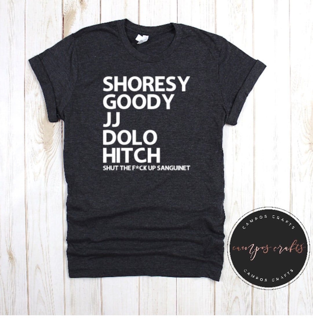 Shoresy Goody JJ Dolo Hitch Sanguinet Shirt (unisex Sizing) - Etsy