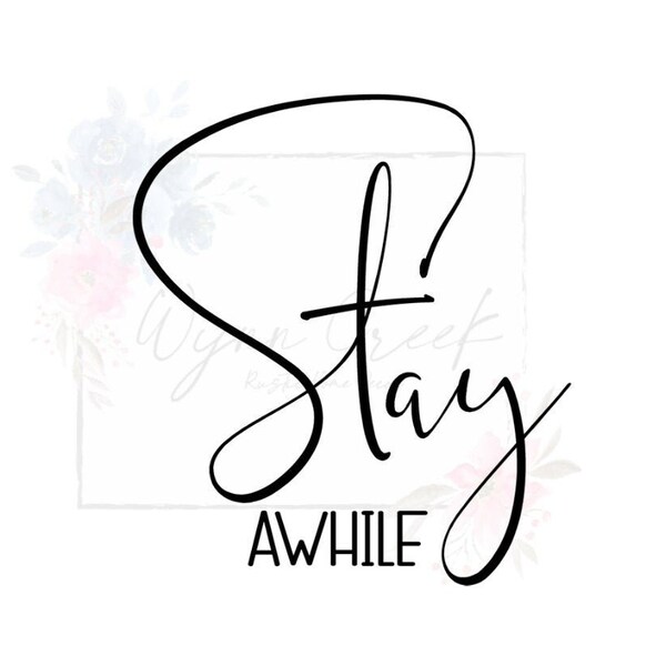 Stay Awhile - Etsy