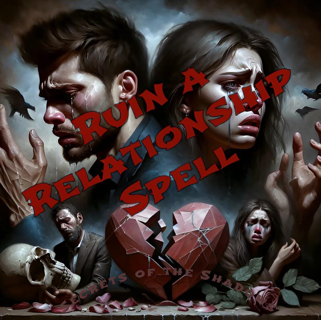 Ruin a Relationship Spell by Dark Witch Stephanie Shadows - Etsy