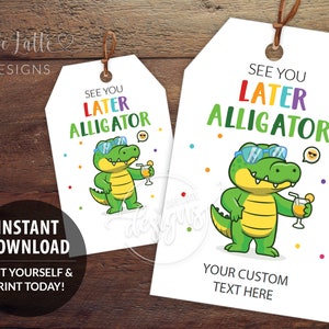 Alligator Editable Printable Gift Tags, Personalized End of School ...