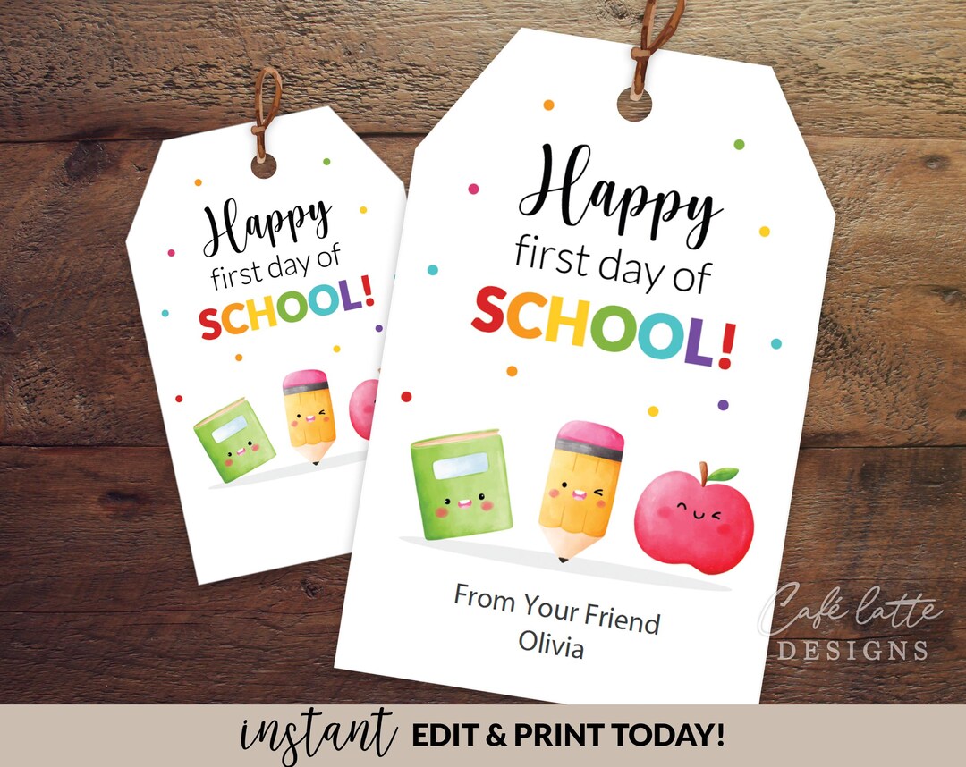 Back to School Editable Printable Gift Tags, Personalized Happy First ...