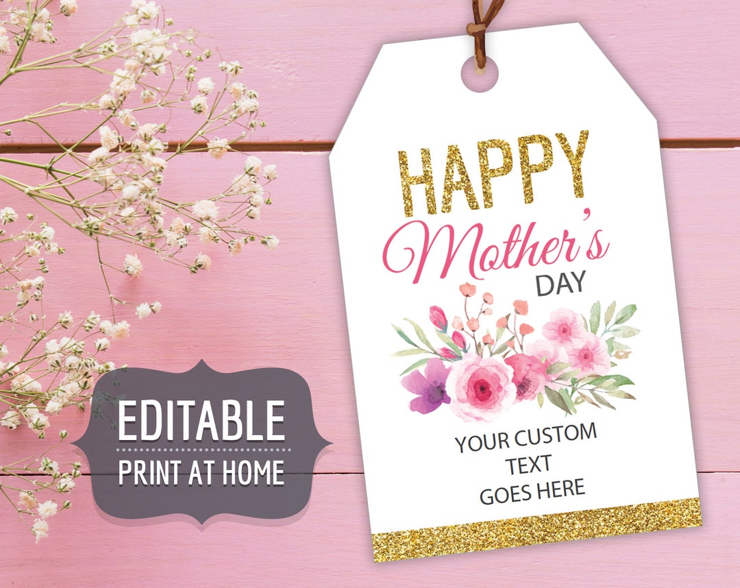HAPPY MOTHER'S Day Printable Gift Tags, Editable Personalized Gift ...