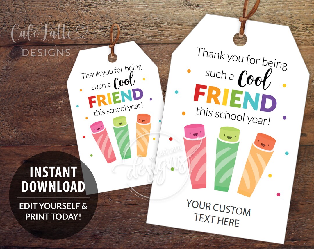 Cool Friend Editable Printable Gift Tags, Personalized End of School ...
