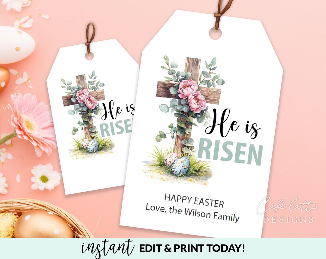 He is Risen Gift Tags Printable, Easter Gift Tags Editable Template ...