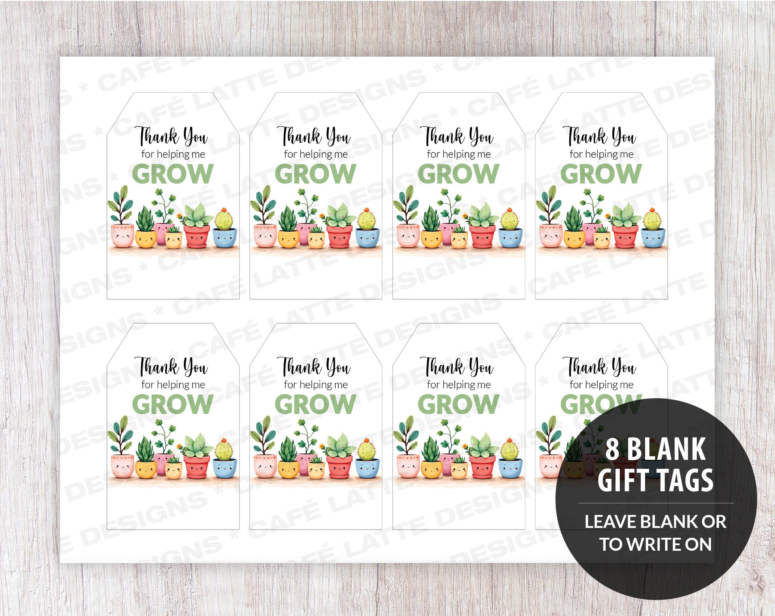 Editable Teacher Appreciation Gift Tags, Thank You for Helping Me Grow ...