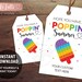 Poppin Summer Editable Printable Gift Tags, Popsicle End of School ...