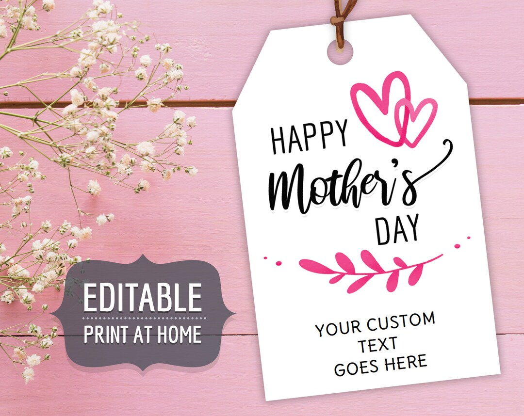 HAPPY MOTHER'S Day Printable Gift Tags, Editable Personalized Gift ...