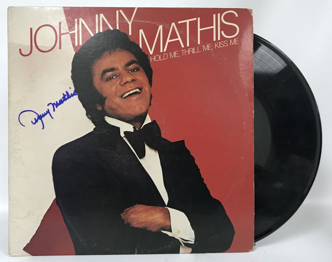 Johnny Mathis Signed Autographed "hold Me, Thrill Me, Kiss Me" Record ...