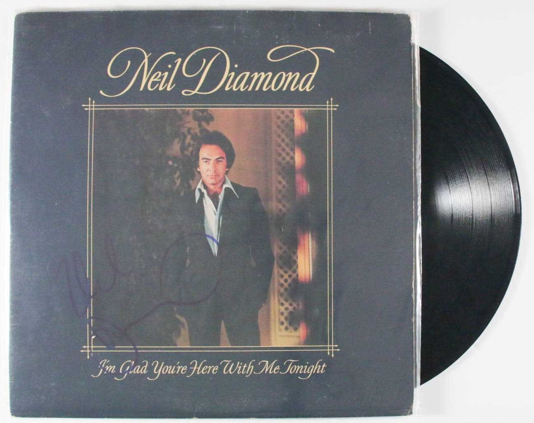 Neil Diamond Signed Autographed i'm Glad You're Here With Me Tonight ...